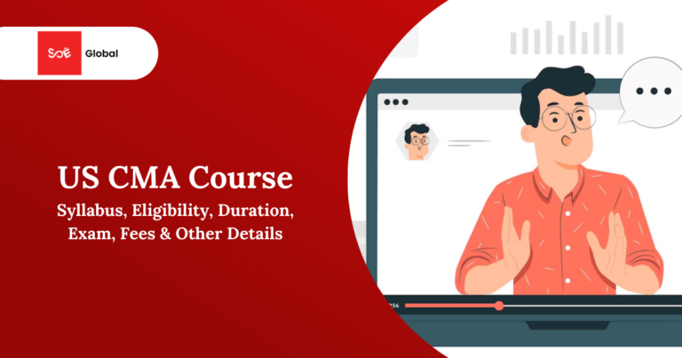 US CMA Course: Syllabus, Eligibility, Duration, Exam, Fees & Other Details